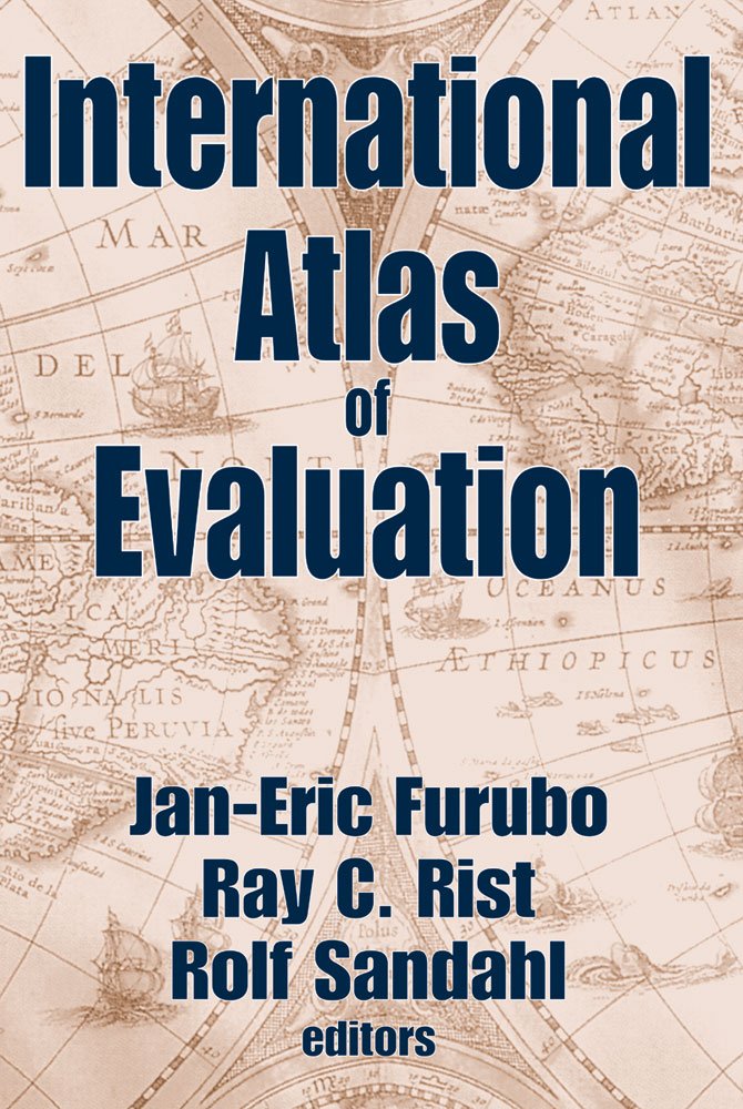 International Atlas of Evaluation (Comparative... by Rist, Ray
