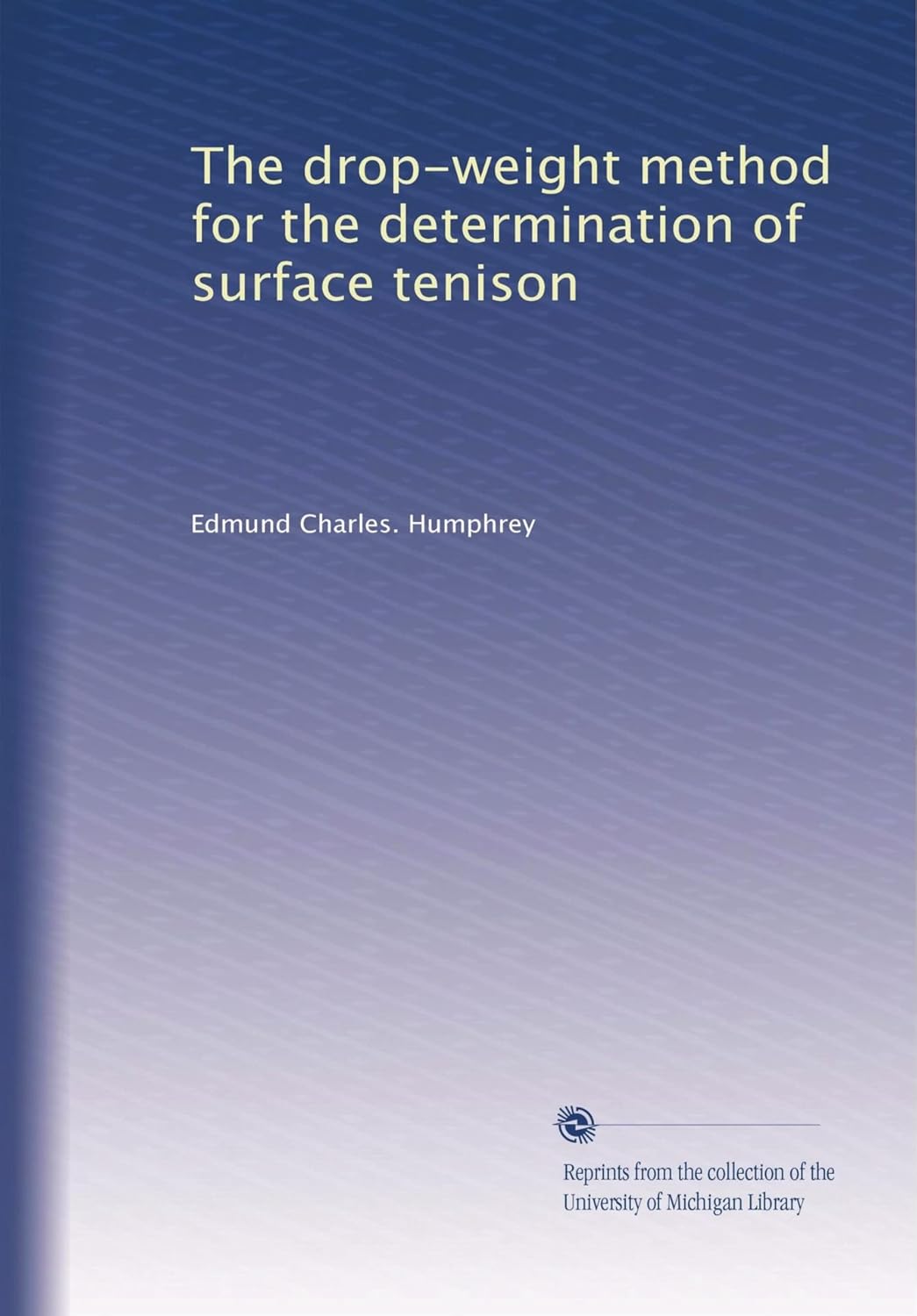 Amazon.com: The drop-weight method for the determination of surface ...