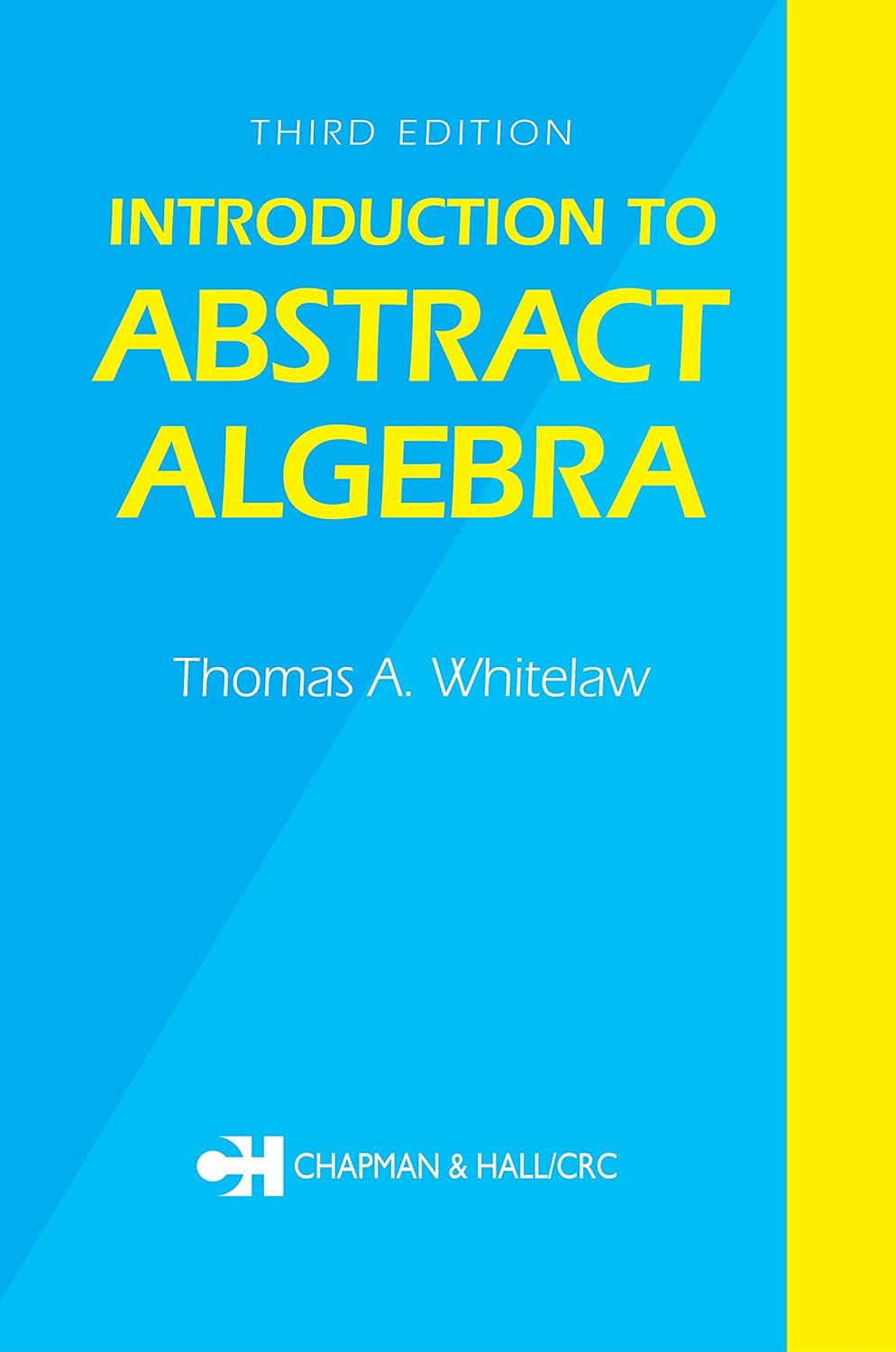 Introduction to Abstract Algebra, Third Edition (Chapman Hall/CRC ...