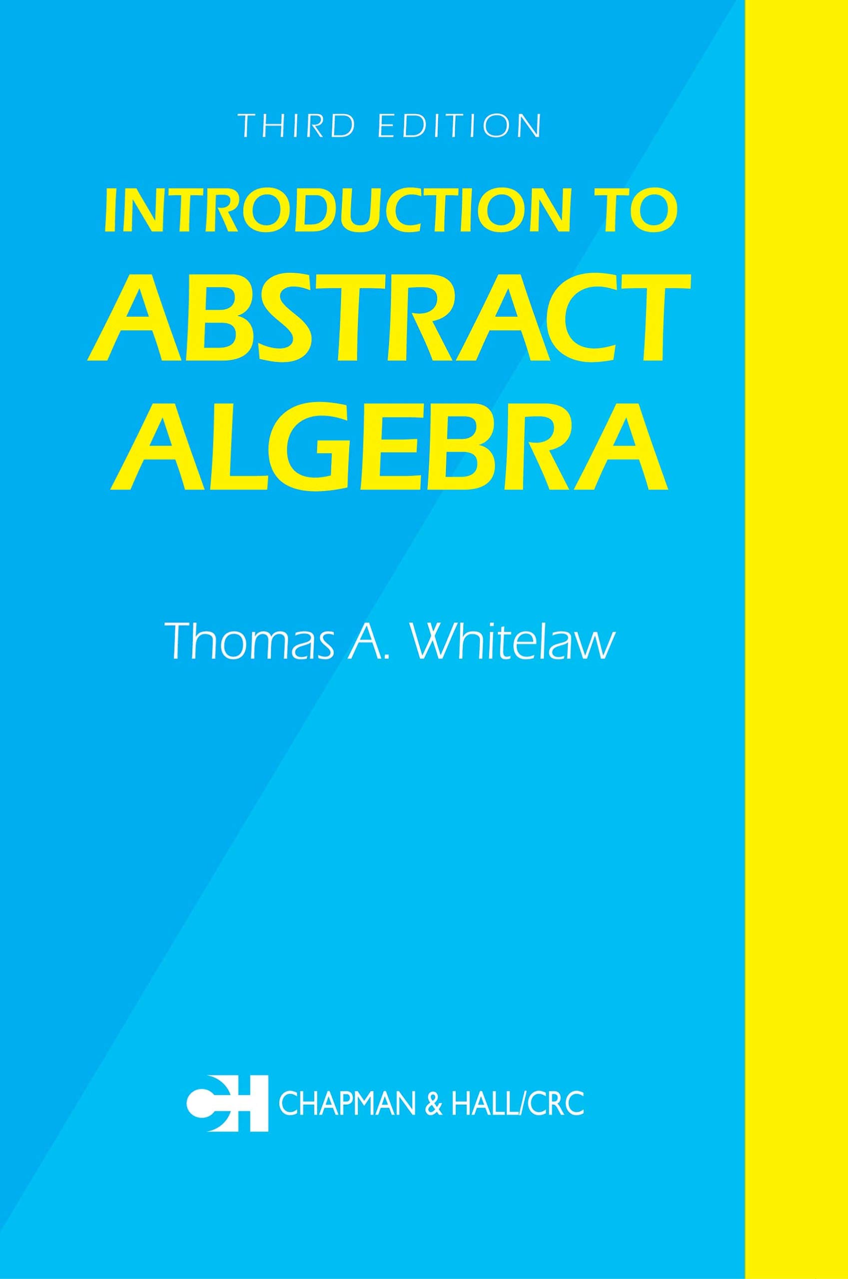Introduction to Abstract Algebra, Third Edition (Chapman Hall/CRC ...