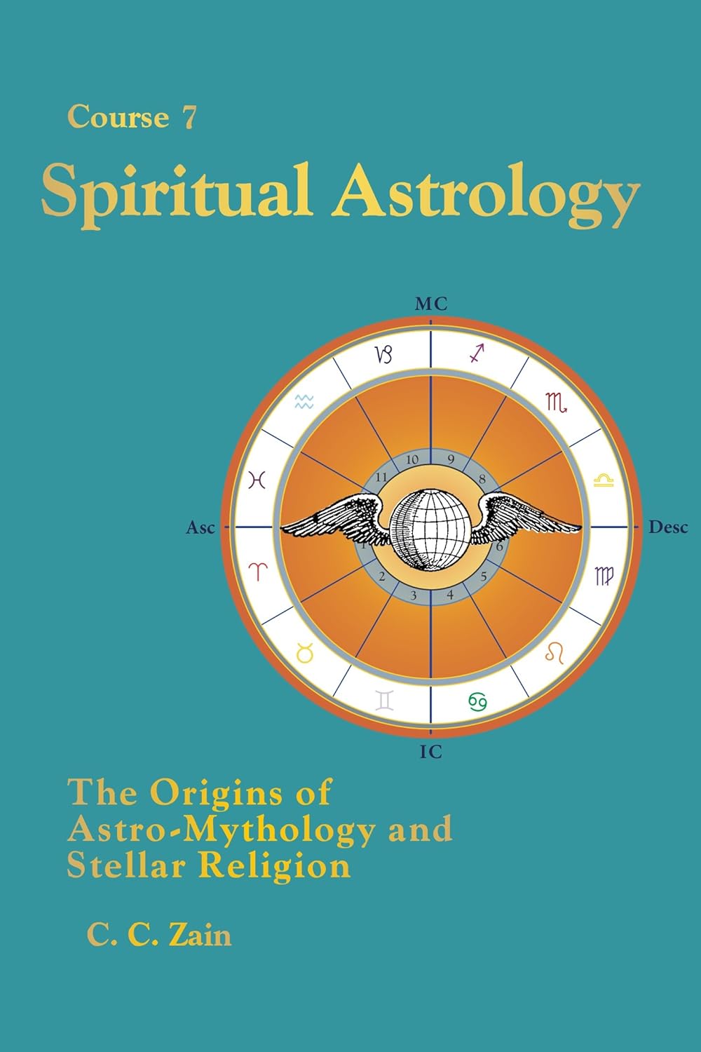 CS07 Spiritual Astrology: The Origins of Astro-Mythology and Stellar ...