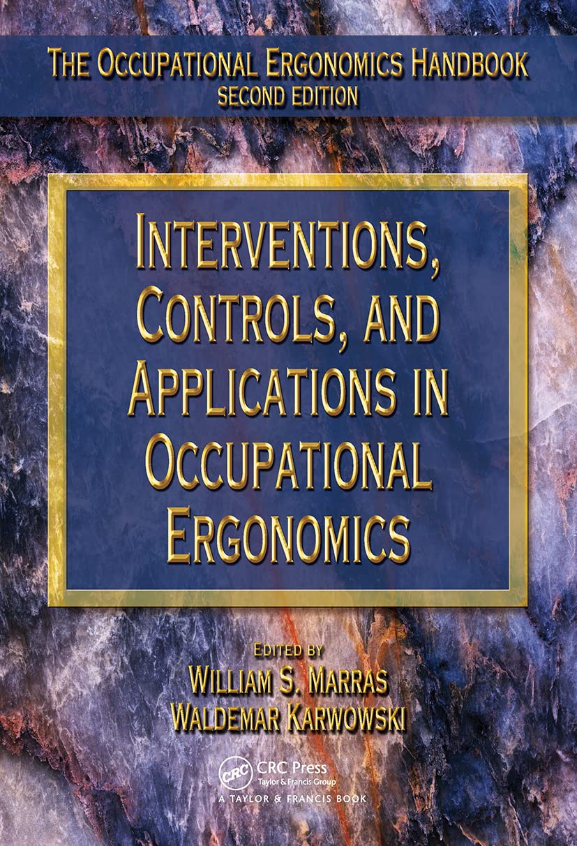 Interventions, Controls, and Applications in Occupational Ergonomics ...