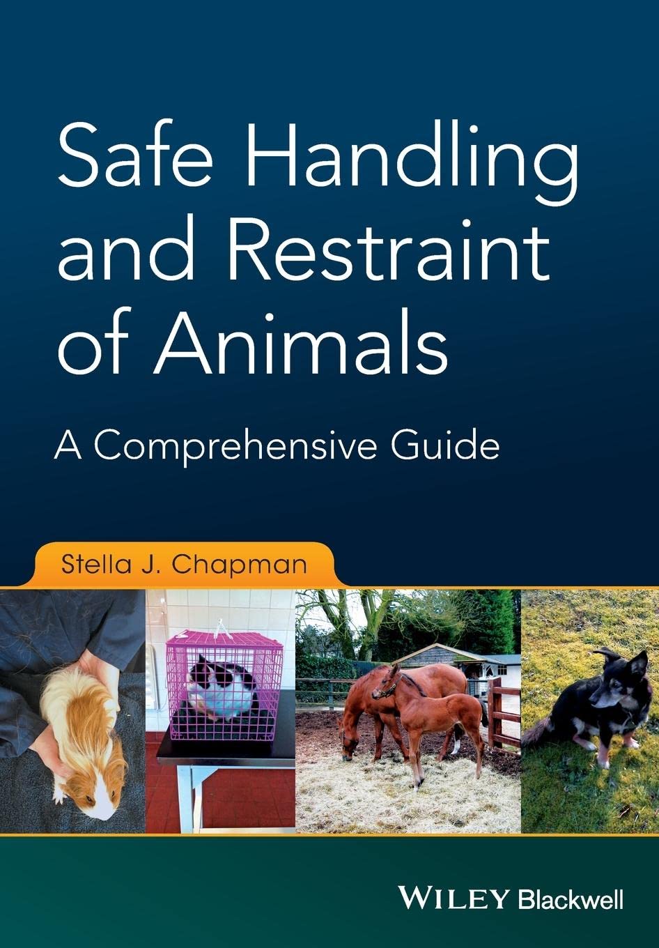 Safe Handling and Restraint of Animals: A Comprehensive Guide: Amazon ...