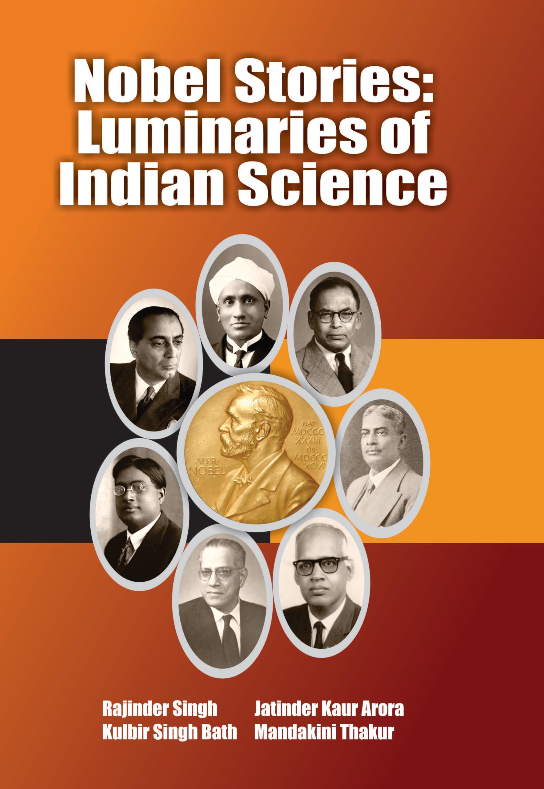 Nobel Stories: Luminaries of Indian Science : Rajinder Singh Jatinder ...