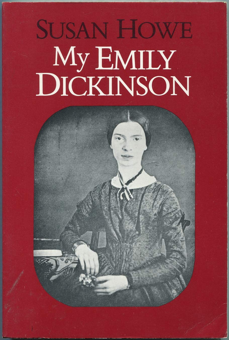 Amazon.com: My Emily Dickinson: 9780938190523: Howe, Susan: Books