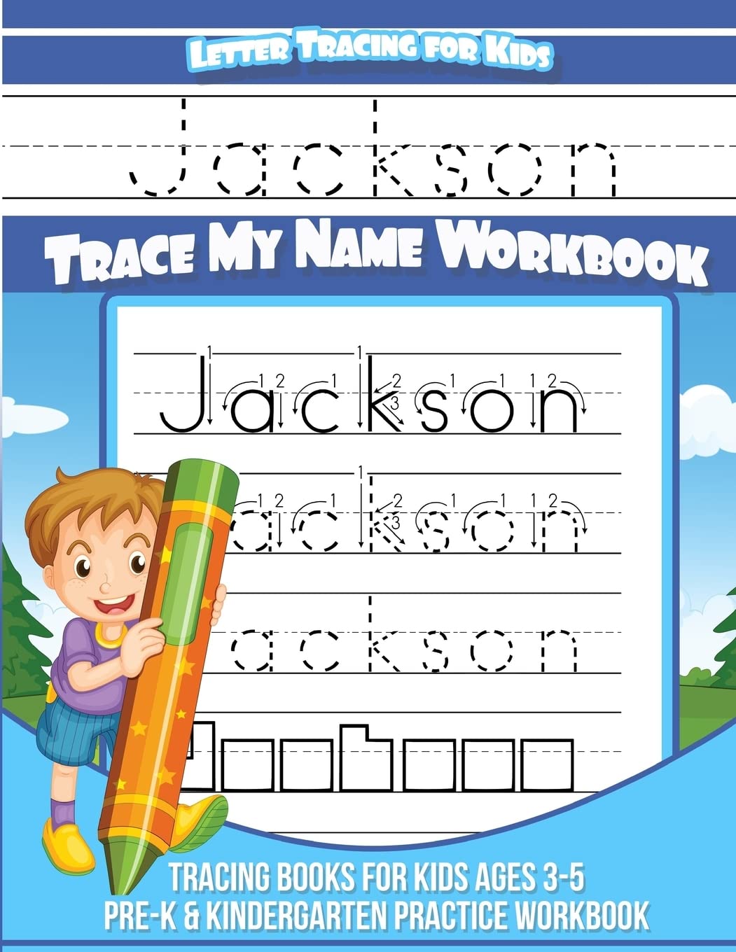 Jackson | Letter Tracing For Kids | Trace My Name Workbook: Tracing ...