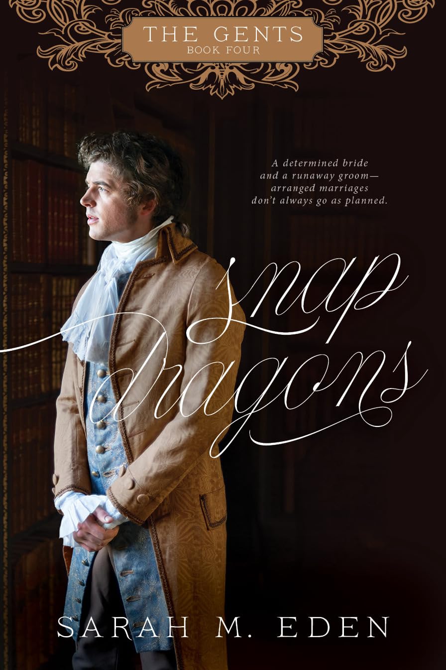 Snapdragons (The Gents Book 4) - Kindle edition by Eden, Sarah M ...