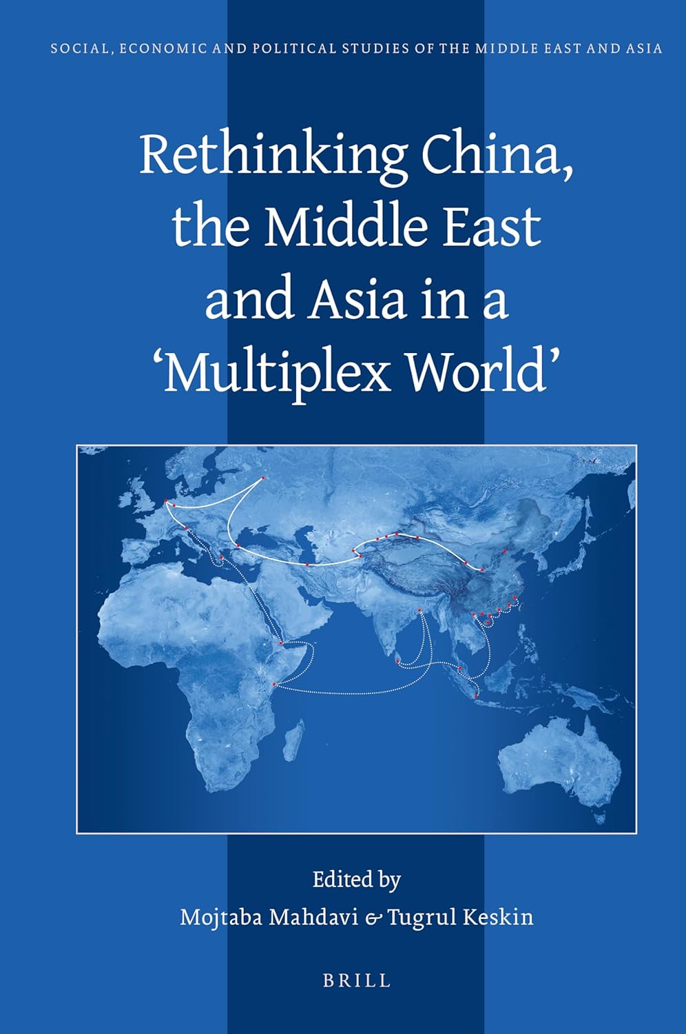 Amazon.com: Rethinking China, the Middle East and Asia in a 'Multiplex ...