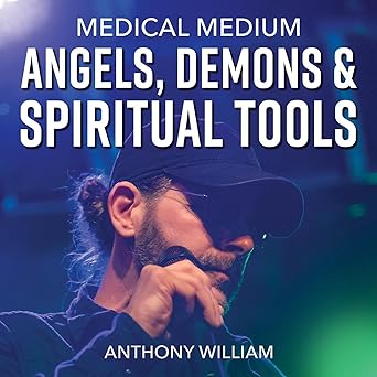 Amazon.com: Medical Medium Angels, Demons & Spiritual Tools (Audible ...
