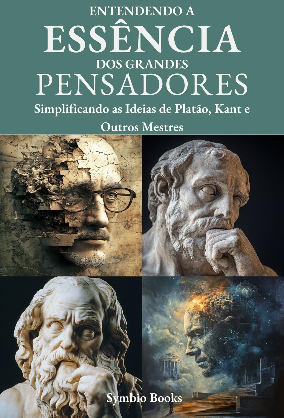 Entendendo a Essência dos Grandes Pensadores : Simplificando as Ideias ...