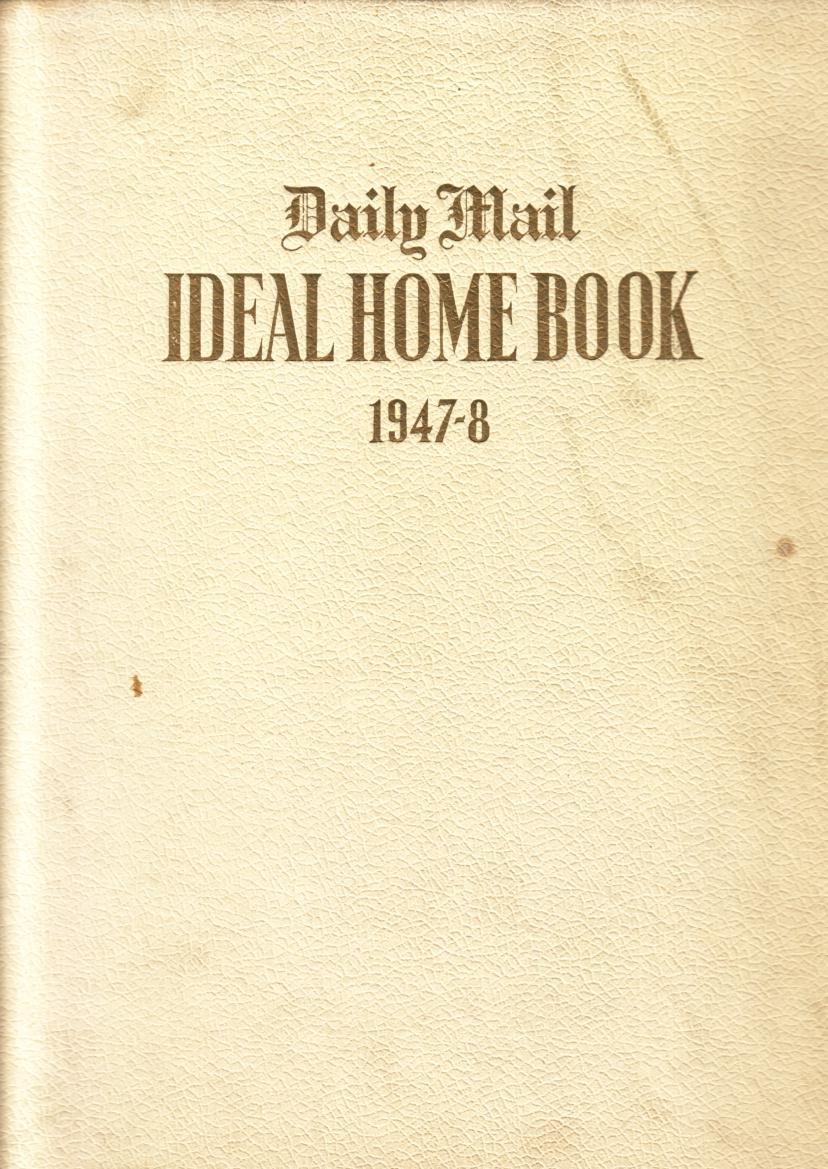 The Daily Mail Ideal Home Book 1947-8: Amazon.co.uk: Sherman, Margaret ...