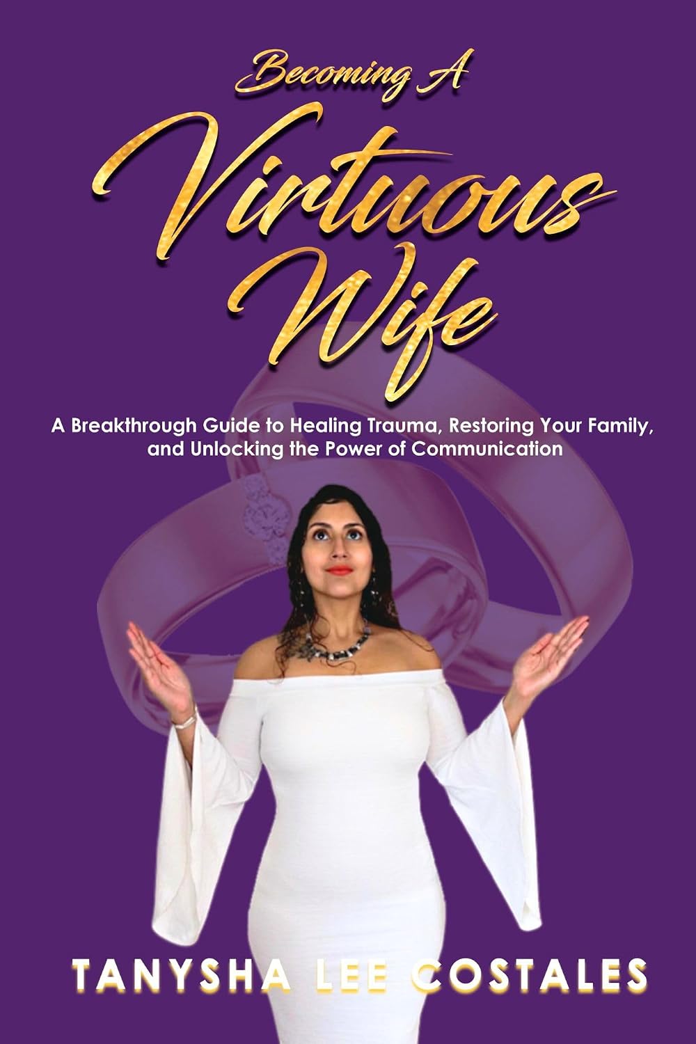 Amazon.com: Becoming A Virtuous Wife: A Breakthrough Guide to Healing ...
