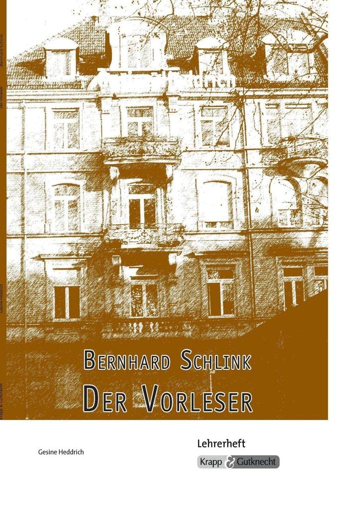 Der Vorleser – Bernhard Schlink – Lehrerheft: Inhaltssicherung, Analyse ...