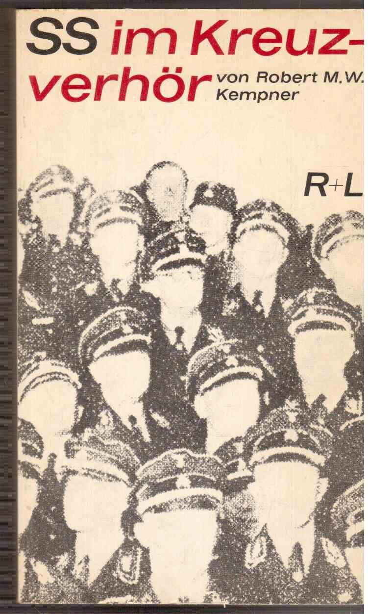 Amazon.com: SS im Kreuzverhör: Robert M. W. Kempner: Books