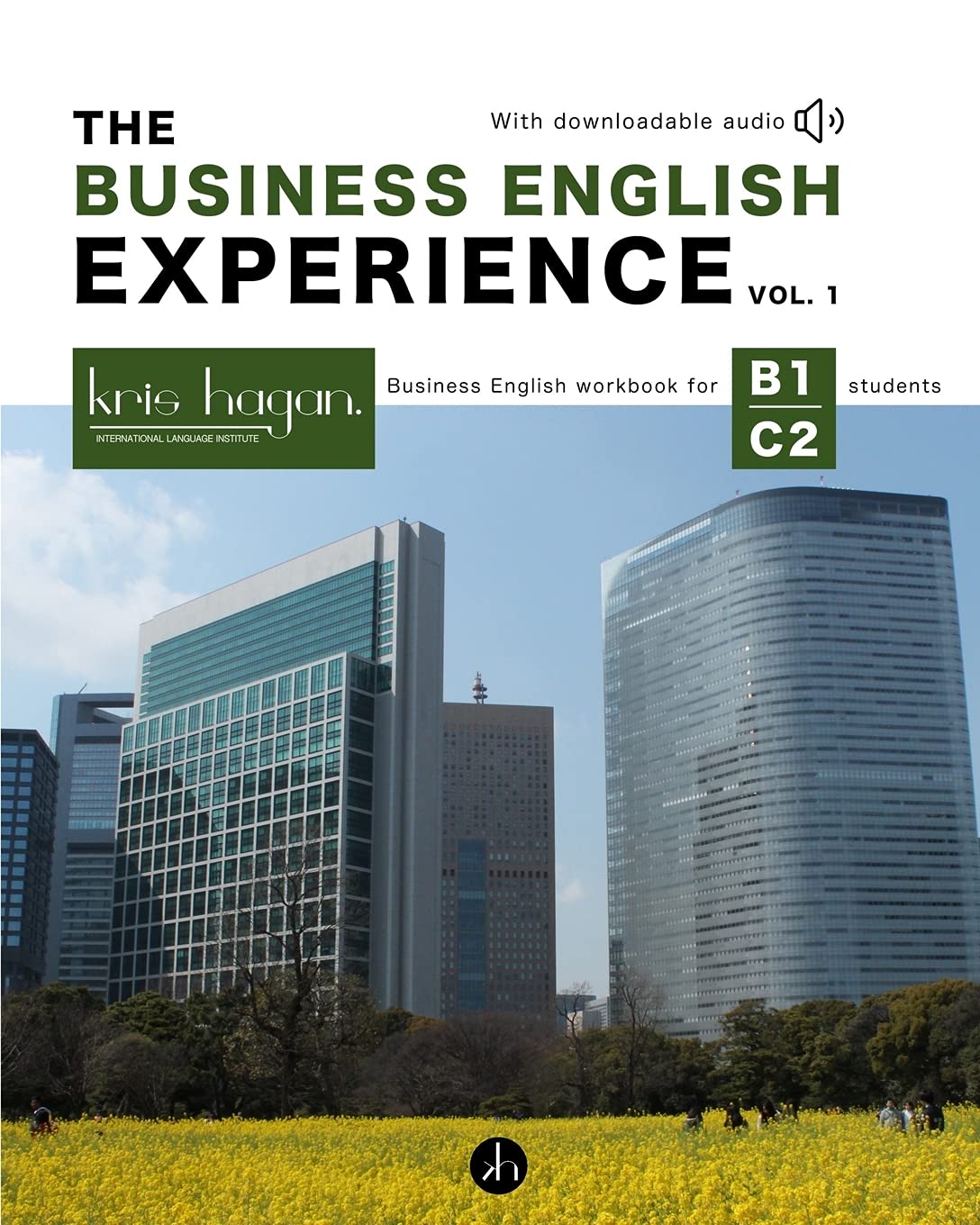 The Business English Experience Vol. 1: Business English workbook for ...