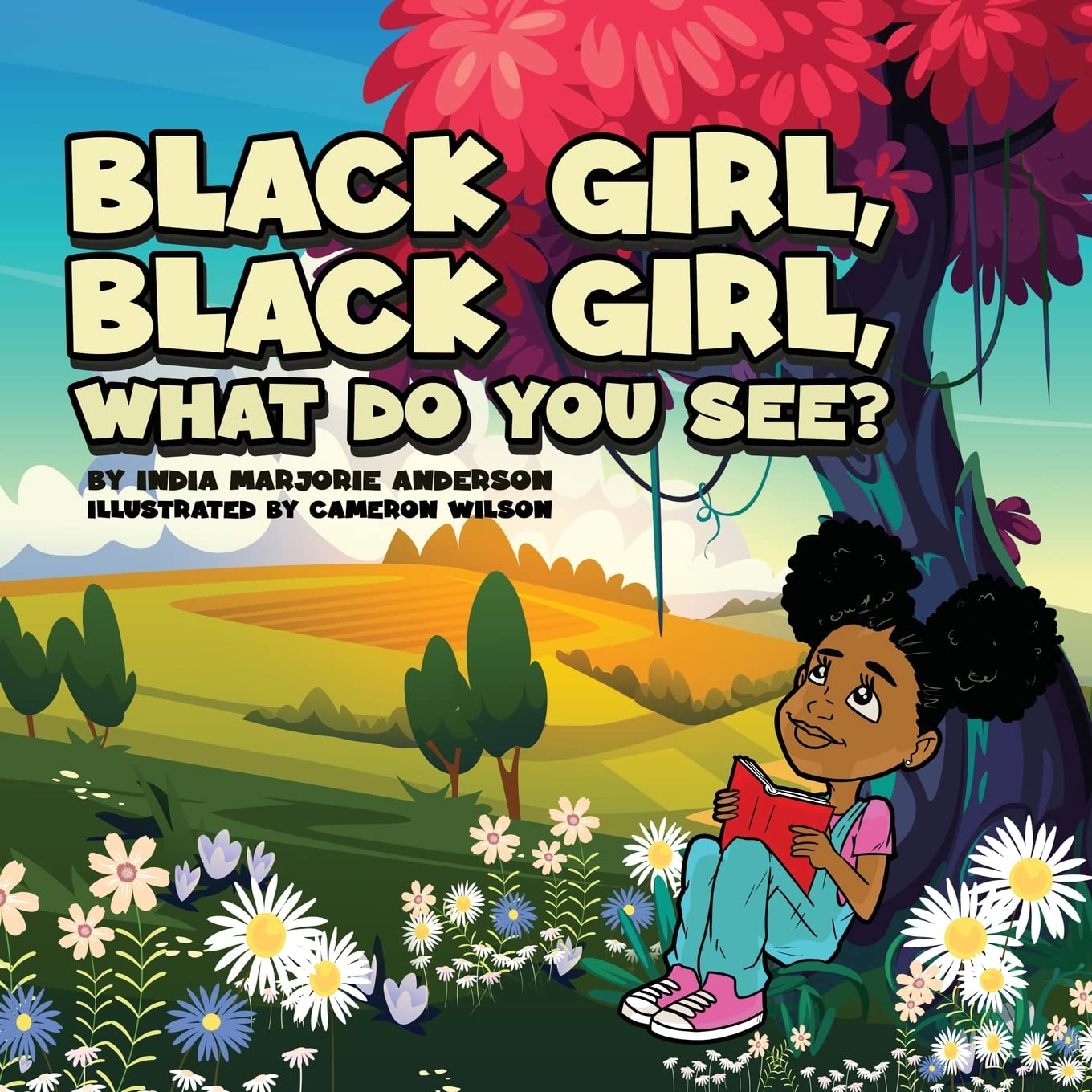 Black Girl, Black Girl, What Do You See?: Anderson, India M, Wilson ...