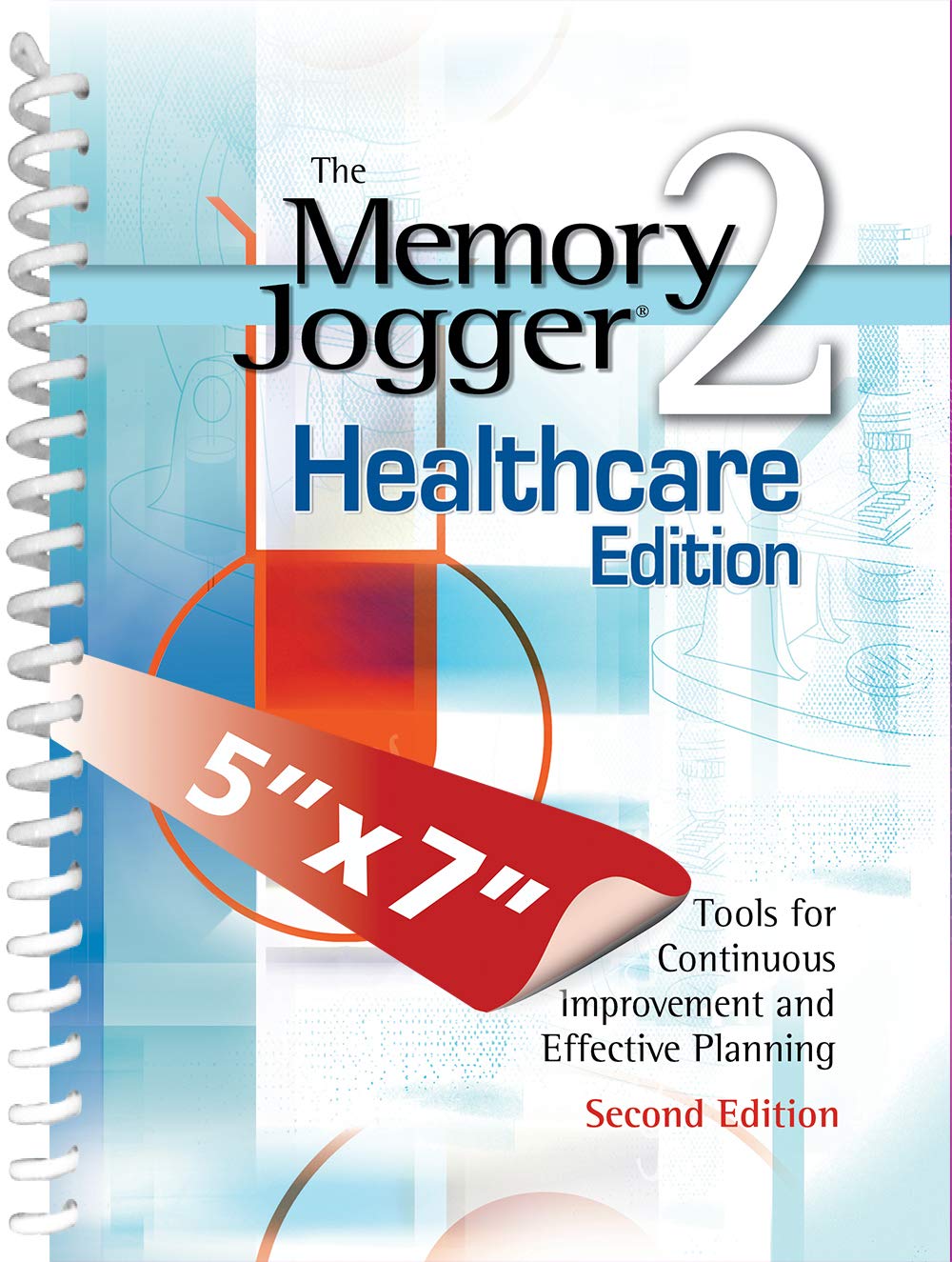 The Memory Jogger 2 Healthcare Edition: A Desktop Guide of Tools for ...
