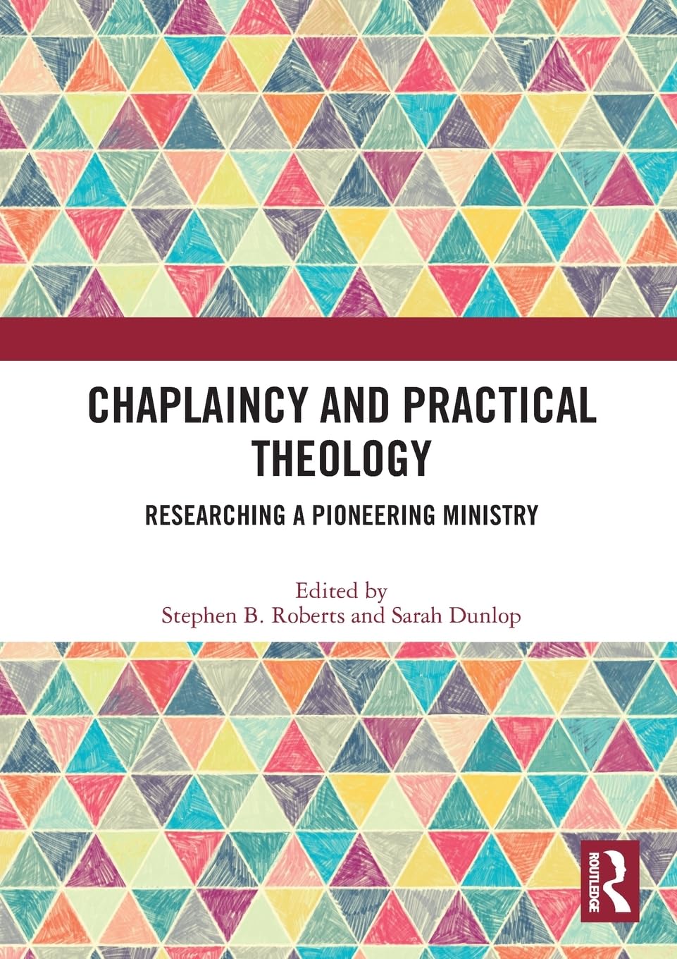Amazon.com: Chaplaincy and Practical Theology: 9780367654634: Roberts ...