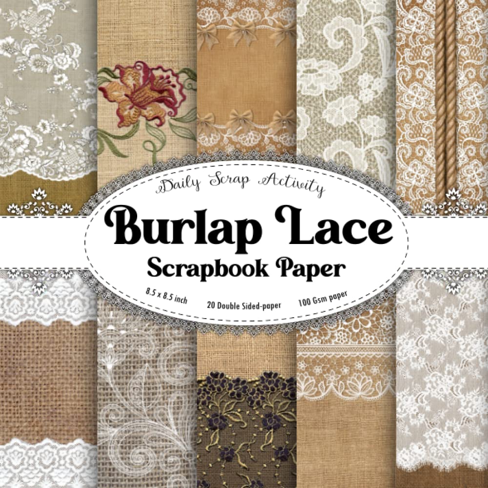 Burlap Lace Scrapbook Paper: Scrapbooking Paper, Junk Journal, Double ...