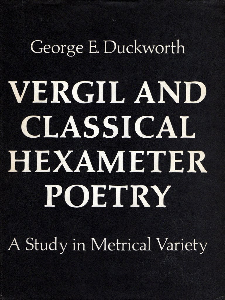 Vergil And Classical Hexameter Poetry: A Study In Metrical Variety ...