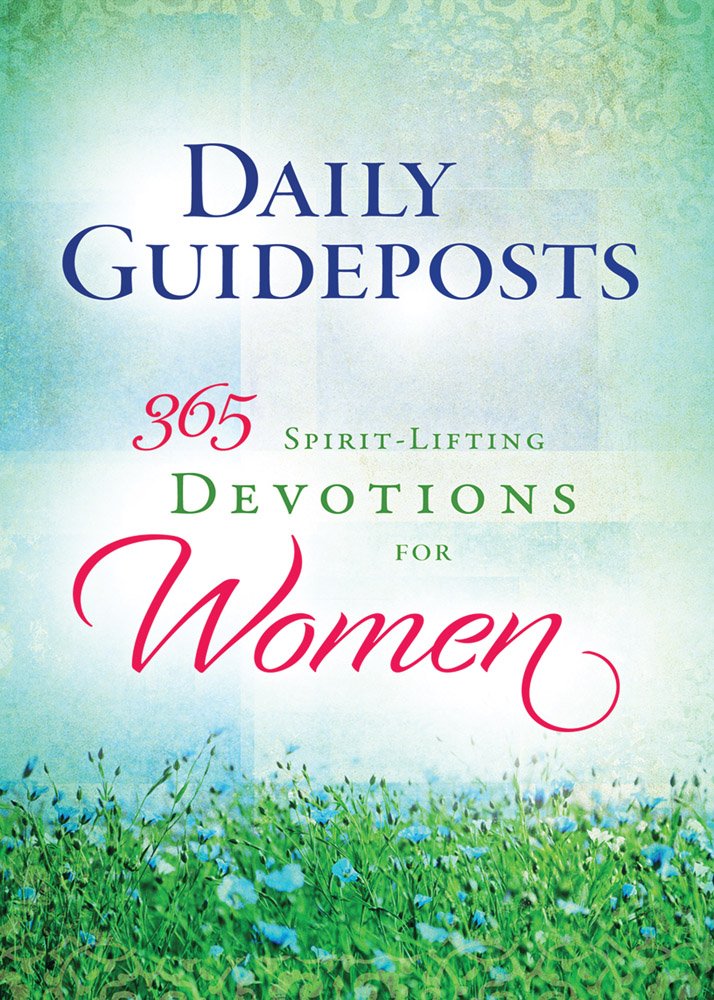 365 Spirit-Lifting Devotions for Women (Daily Guideposts): Guideposts ...