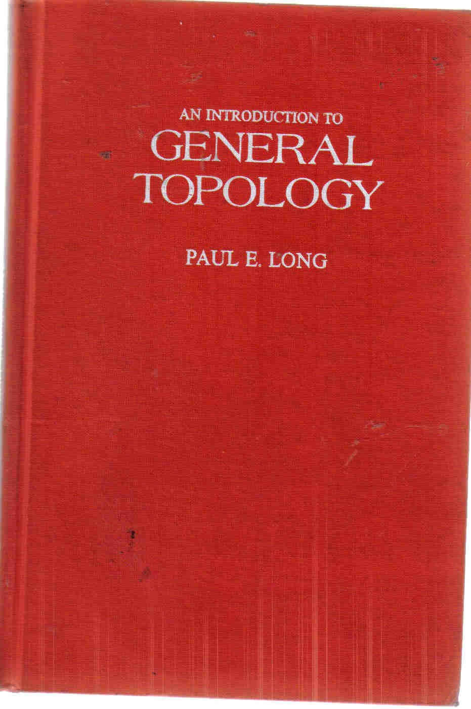 An introduction to general topology (Merrill mathematics series): Long ...