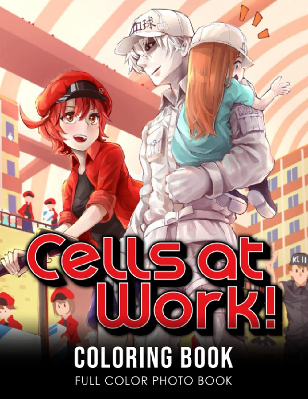 Buy Cells at Work Coloring Book: Anthropomorphic Cells Anime Coloring ...