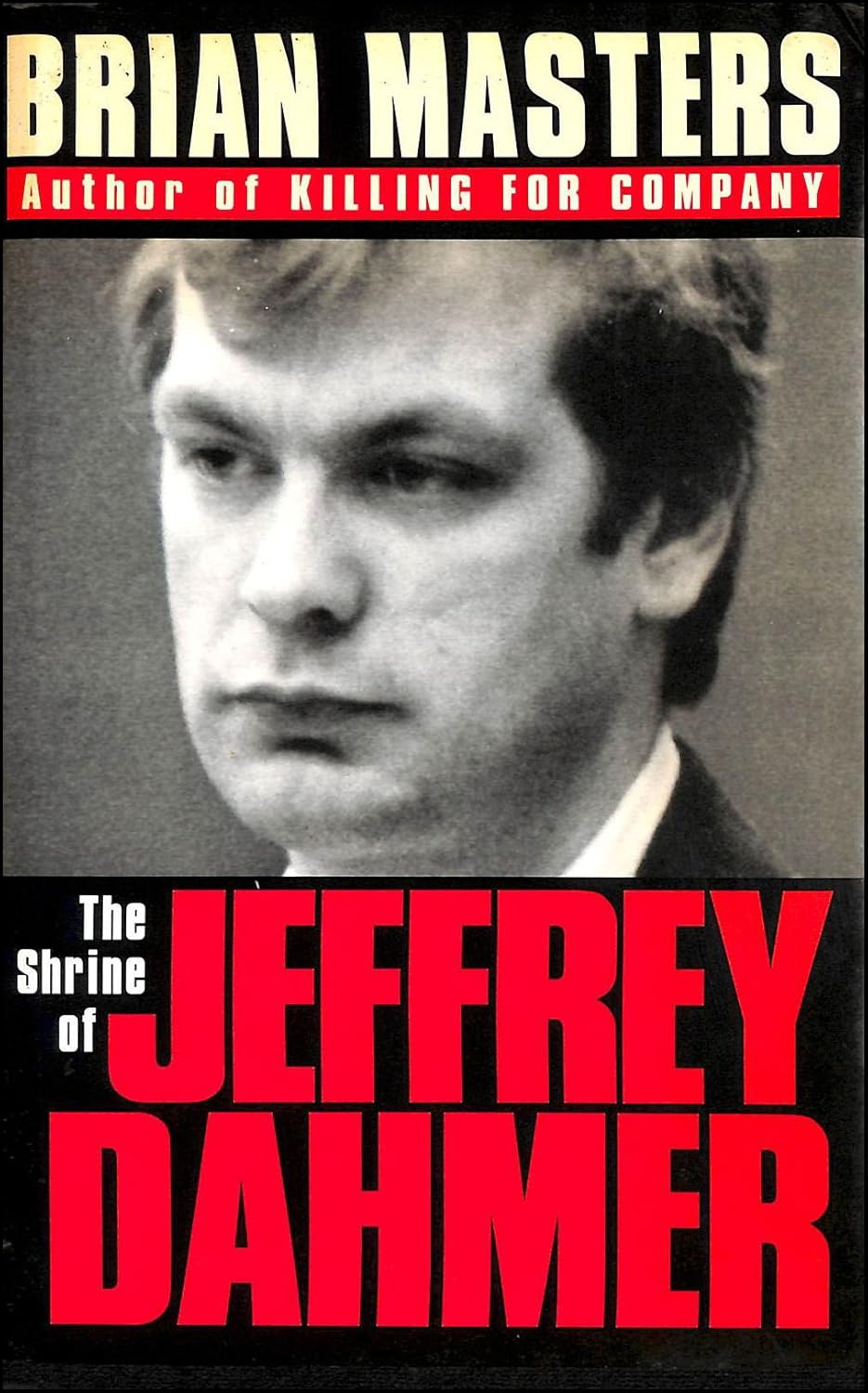 The Shrine of Jeffrey Dahmer: Brian. MASTERS: 9780340574829: Amazon.com ...