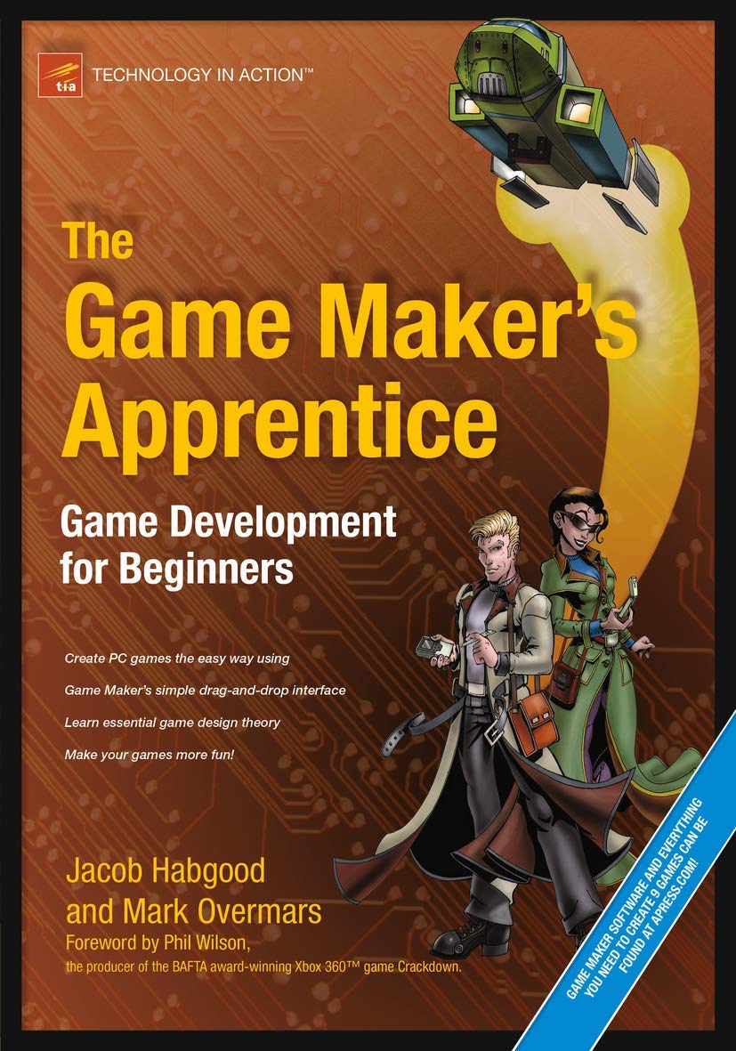 The Game Maker's Apprentice: Game Development for Beginners: Jacob ...