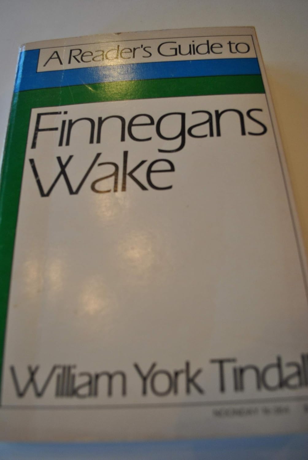 A Reader's Guide to Finnegan's Wake: Joyce, James) Tindall, William ...