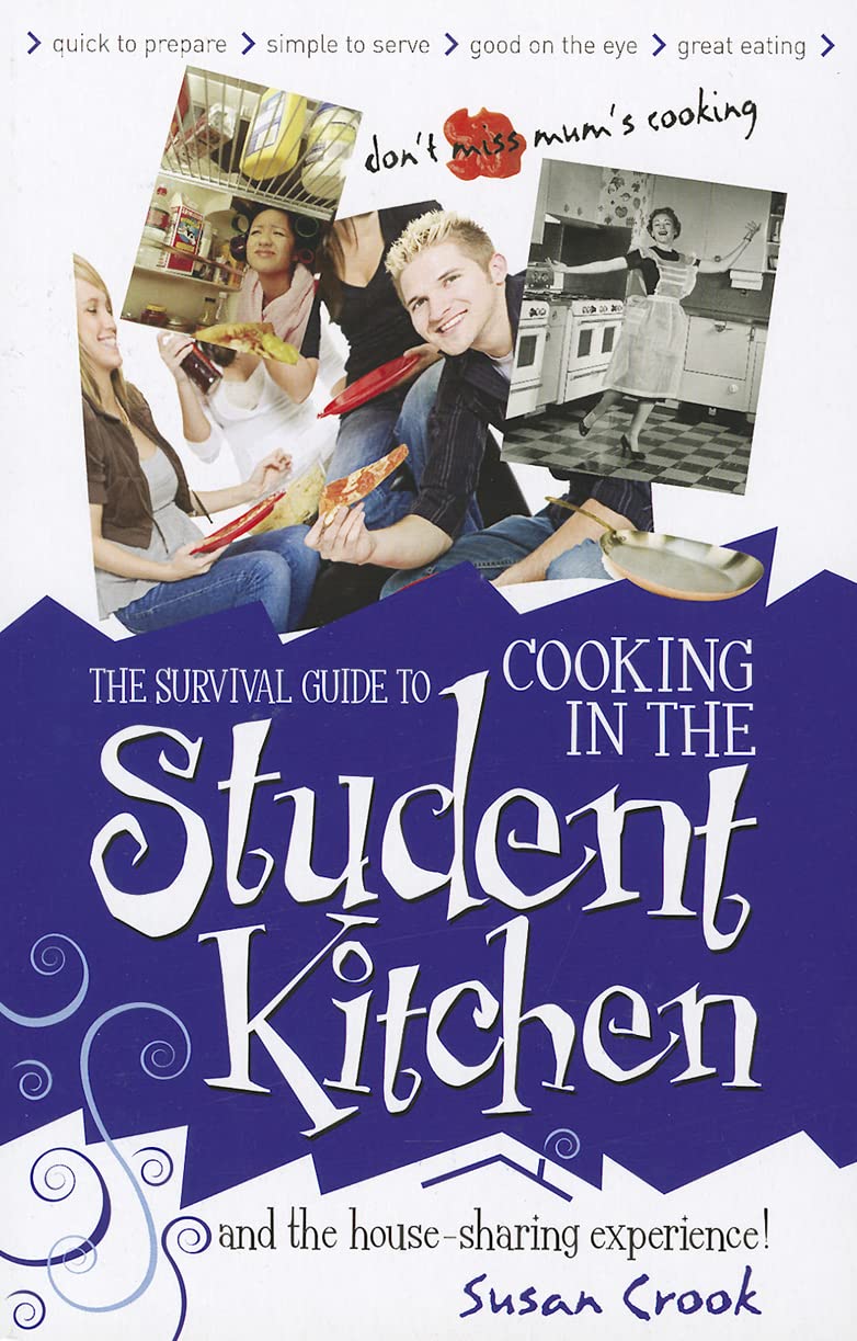 The Survival Guide to Cooking in the Student Kitchen and House-Sharing ...