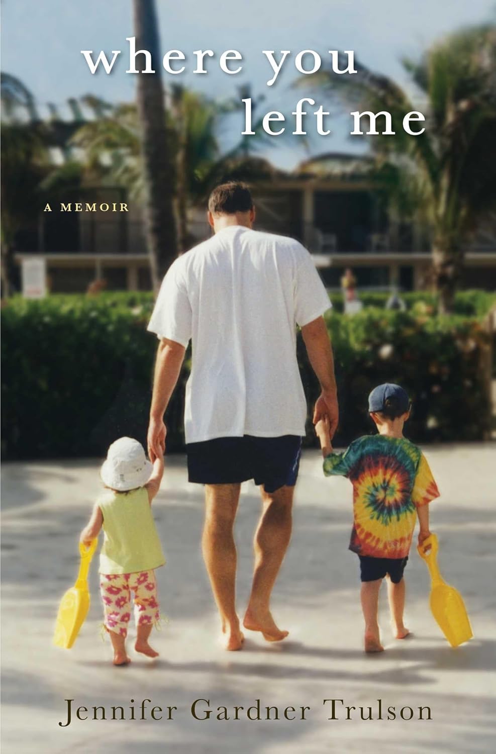Where You Left Me: Trulson, Jennifer Gardner: 9781451621426: Amazon.com ...