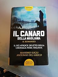 Il Canaro della Magliana eBook : Del Greco, Antonio, Lugli, Massimo ...