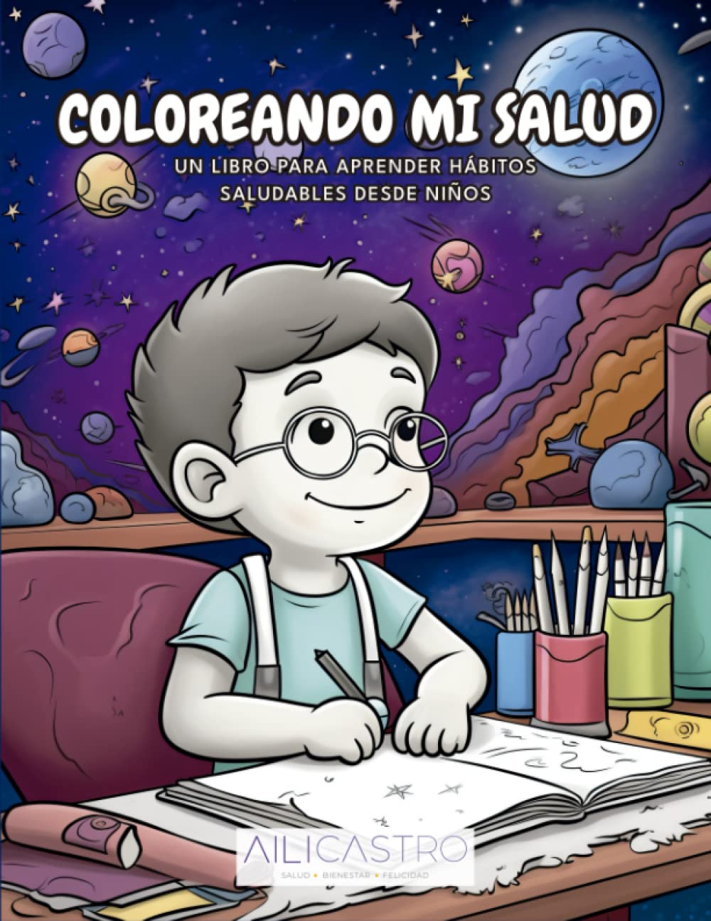 Coloreando mi salud: Un libro para aprender hábitos saludables desde ...