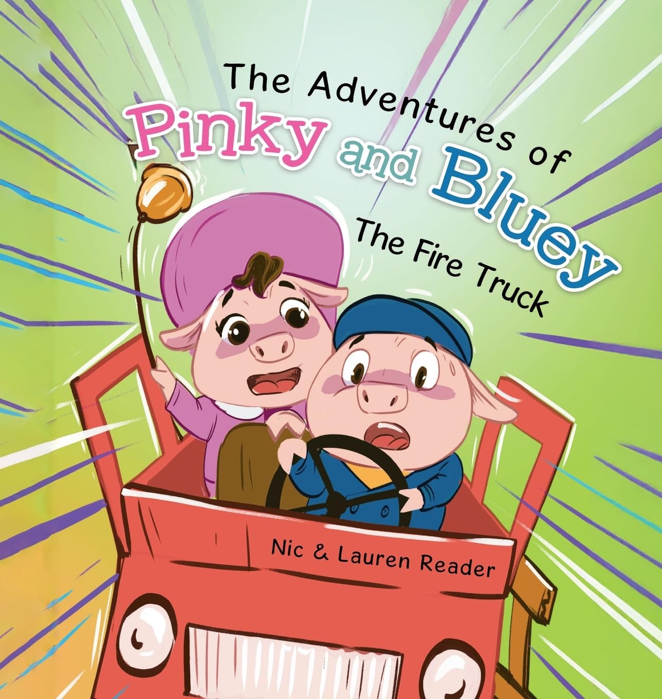 Pinky and Bluey: The Fire Truck (The Adventures of Pinky and Bluey ...