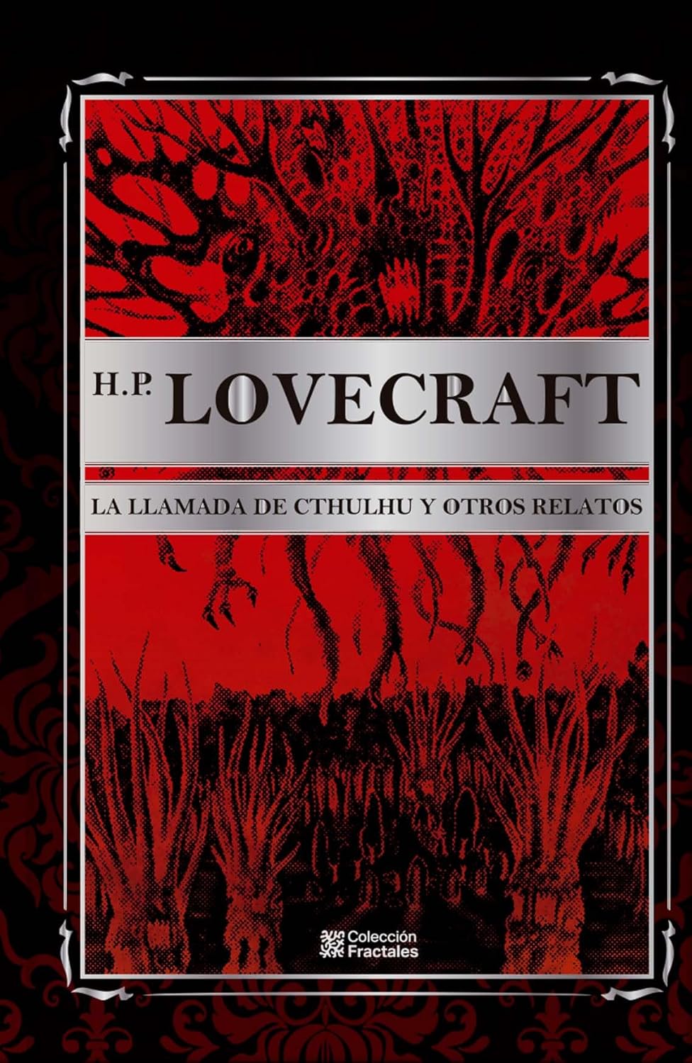 H.P. Lovecraft. La llamada de Cthulhu y otros relatos : H.P. Lovecraft ...