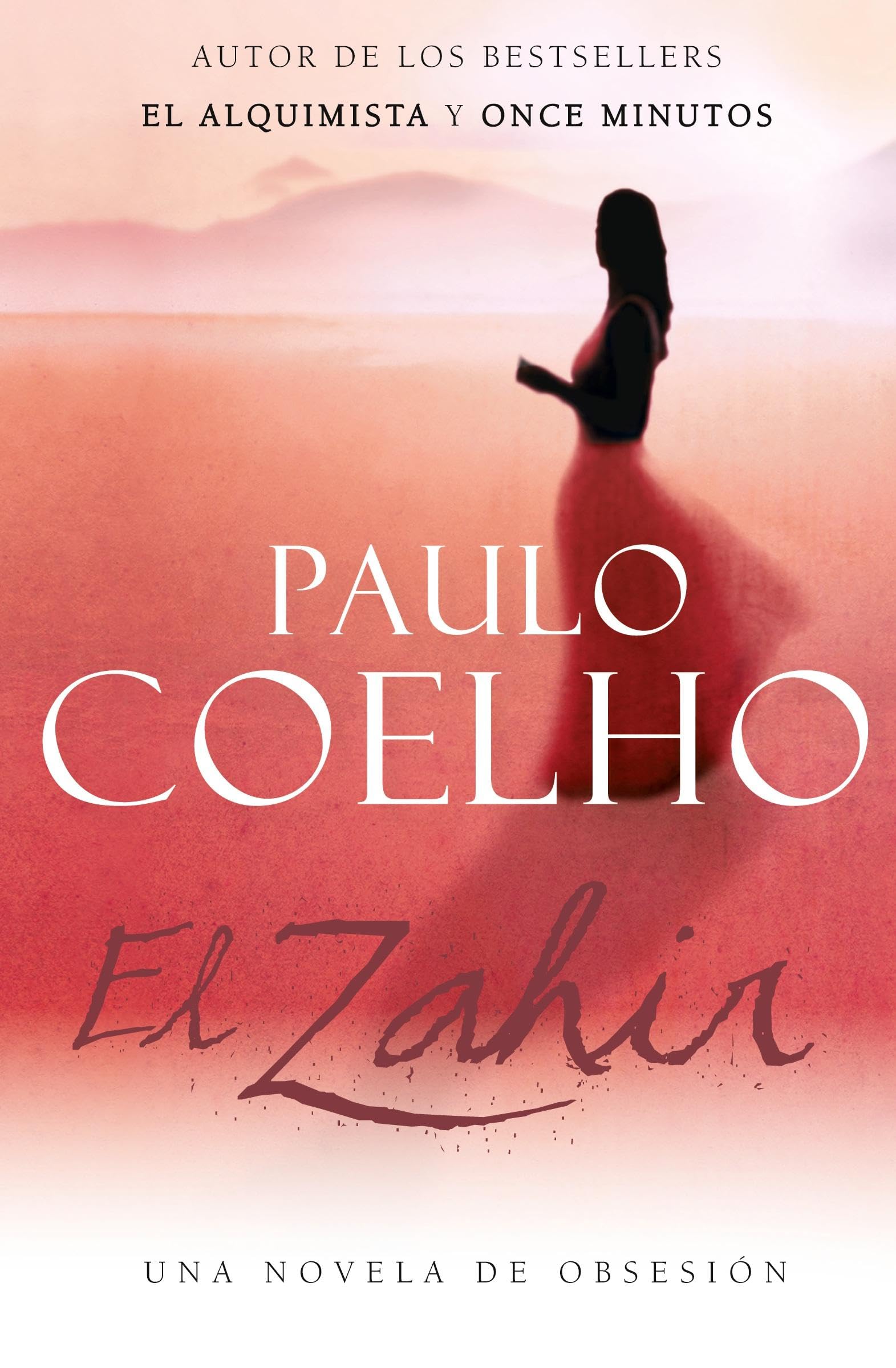 El Zahir : Una Novela de Obsesion (Spanish Edition): Coelho, Paulo ...