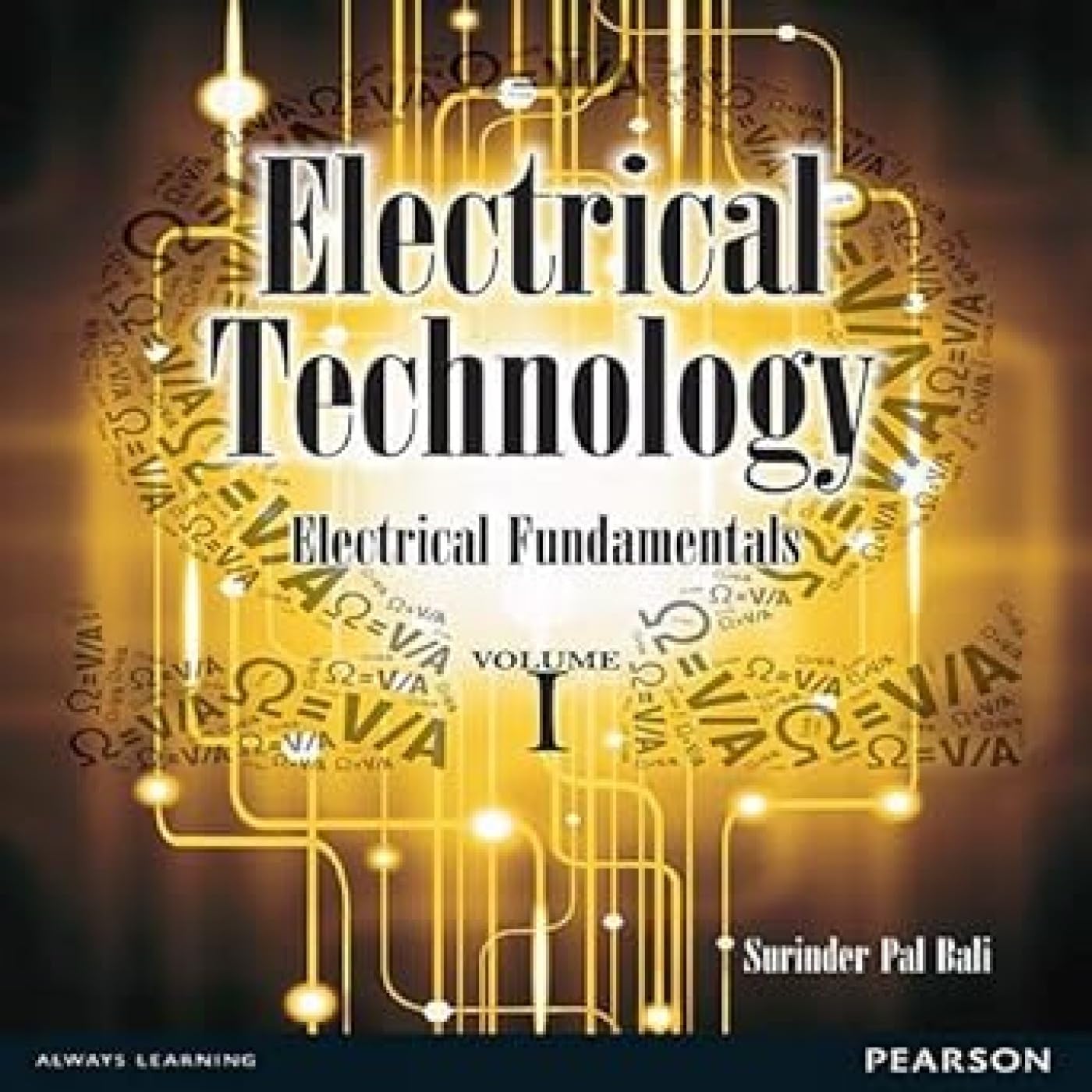 Electrical Technology: Electrical Fundamentals Volume 1: Bali,S.P ...