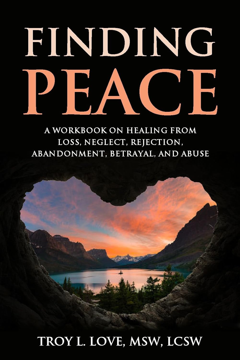 Amazon.com: Finding Peace: A Workbook on Healing from Loss, Neglect ...