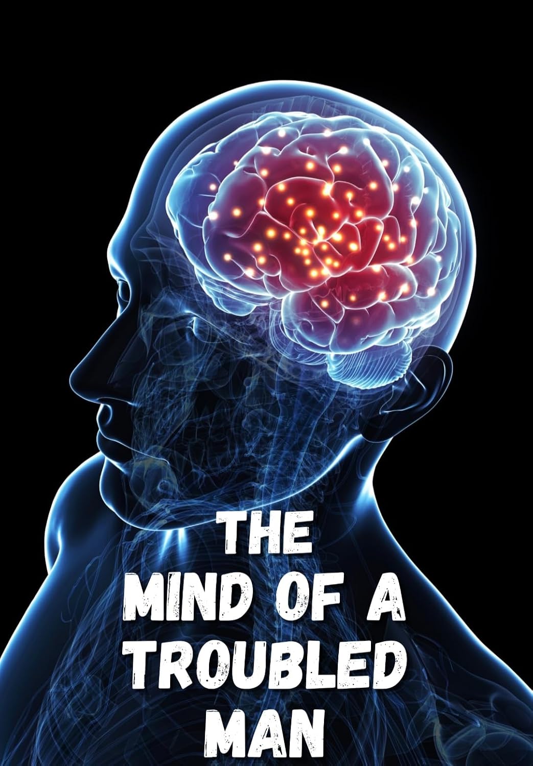 Amazon.com: The Mind of a Troubled Man (The Mind of a Troubled Man ...