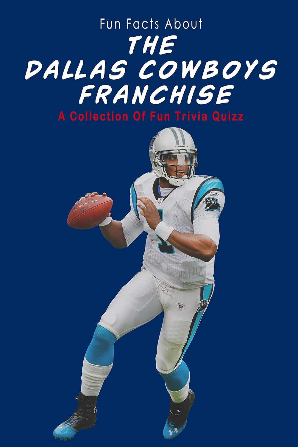 Amazon.com: Fun Facts About The Dallas Cowboys Franchise_ A Collection ...