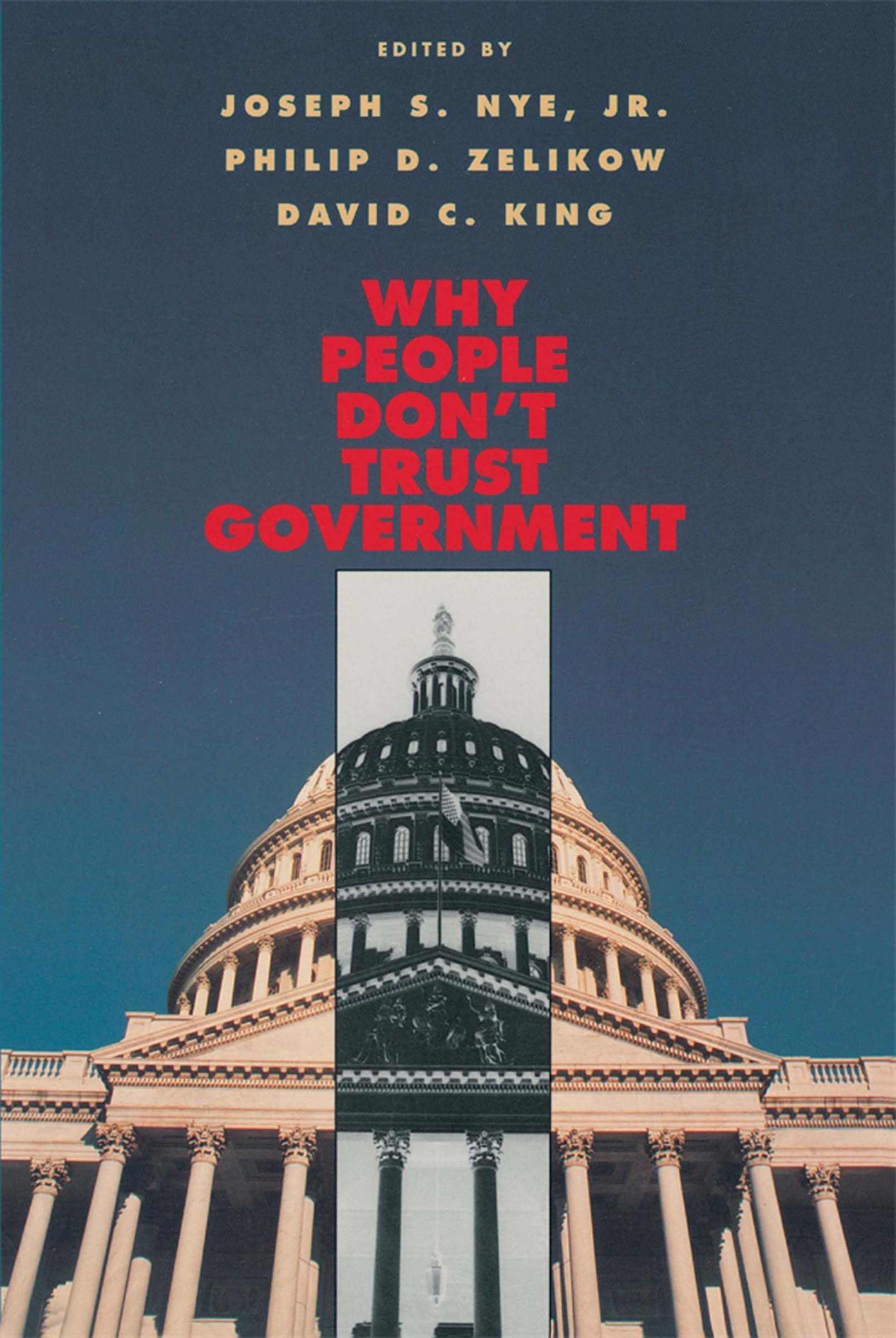 Why People Don’t Trust Government: Nye, Joseph S.: 9780674940574 ...