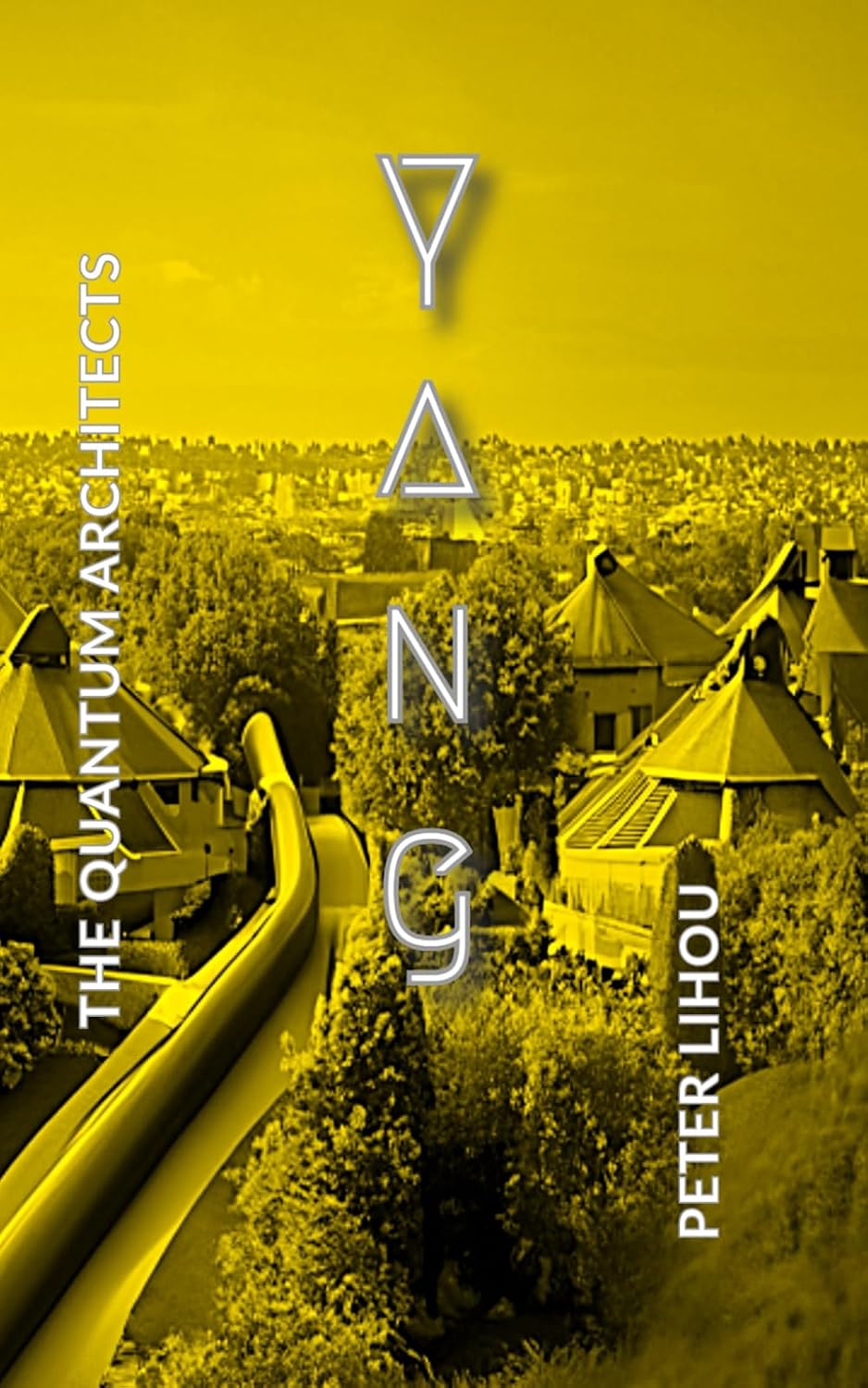 Amazon.com: Yang (The Quantum Architects): 9798324275884: Lihou, Peter ...