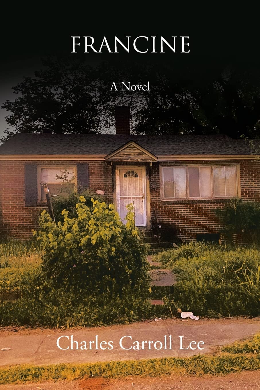 FRANCINE: A Novel: Carroll Lee, Charles: 9781669834212: Amazon.com: Books