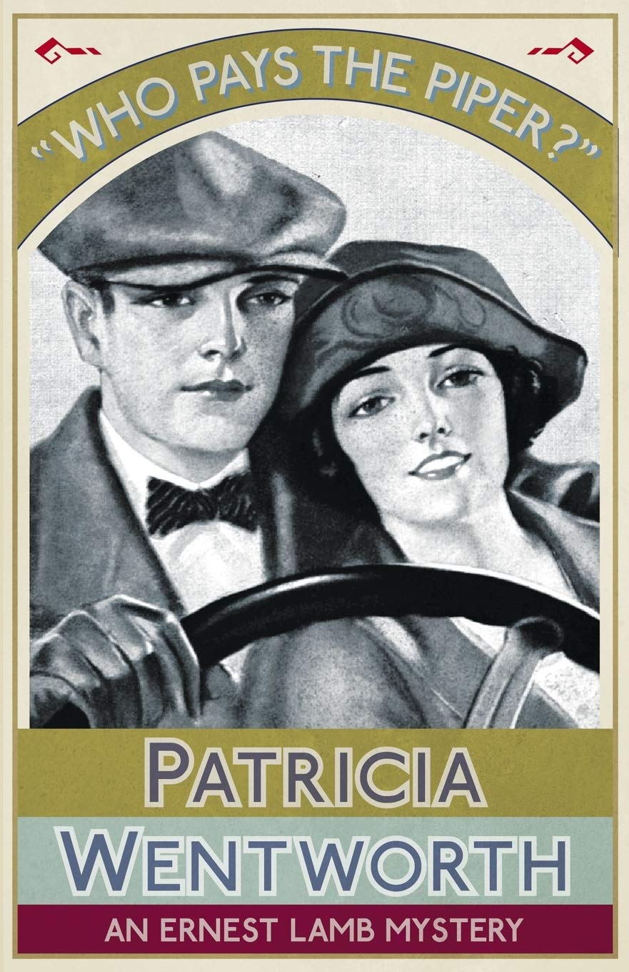 Who Pays the Piper?: An Ernest Lamb Mystery: Wentworth, Patricia ...