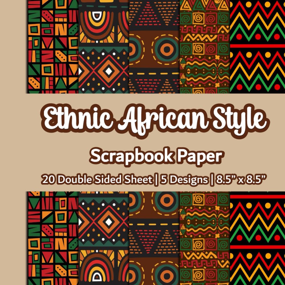 Ethnic African Style Scrapbook Paper: African Print Scrapbook Paper | 8 ...