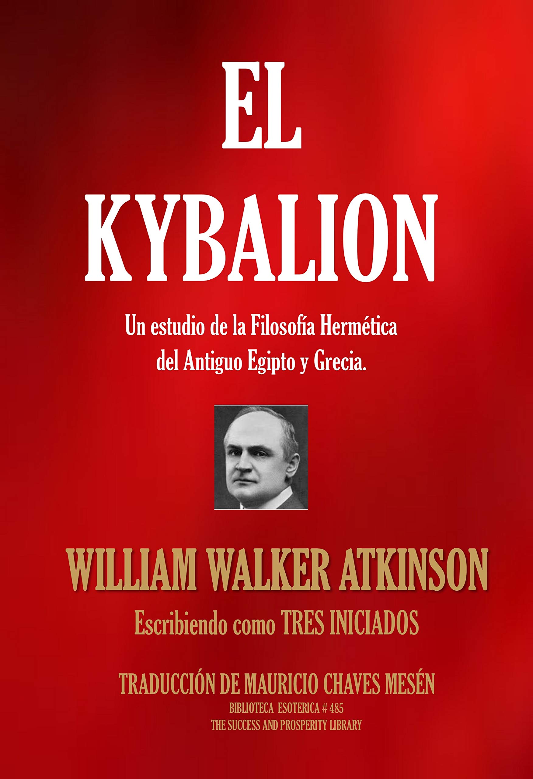 El Kybalion Un Estudio De La Filosofia Hermetica Del Antiguo ...
