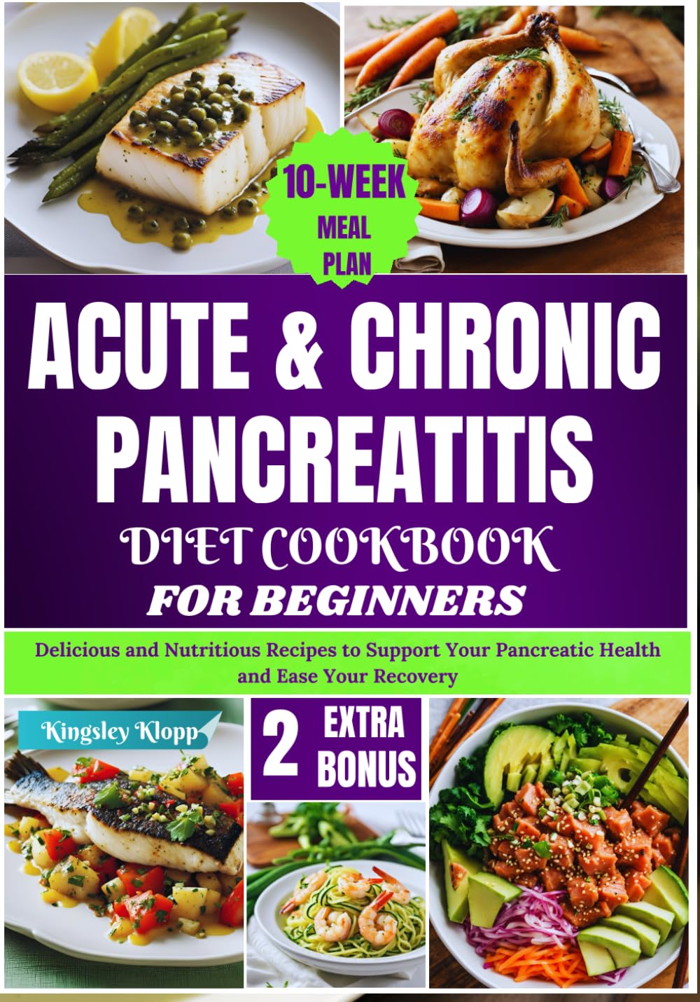 Acute & Chronic Pancreatitis Diet Cookbook for Beginners: Delicious and ...