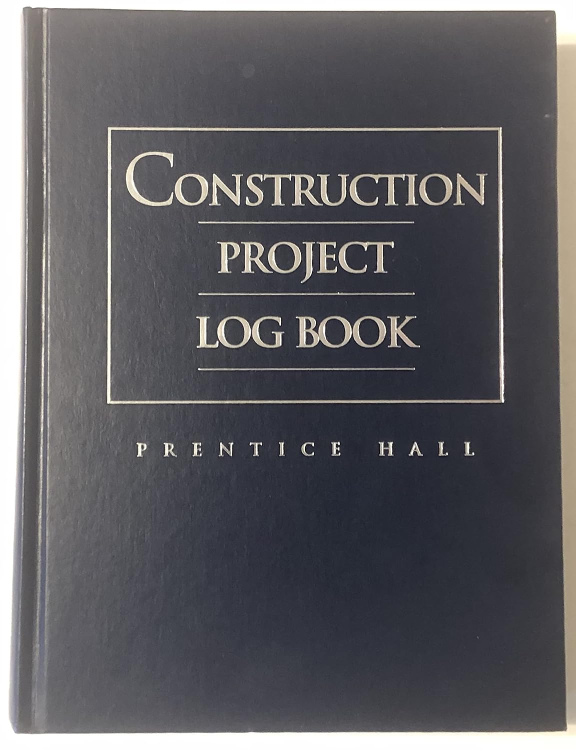 Construction Project Log Book: Prentice-Hall: 9780130908650: Amazon.com ...