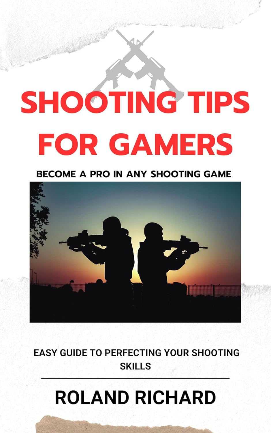 Amazon.com: Shooting Tips for Gamers: Become a Pro in any shooting game ...